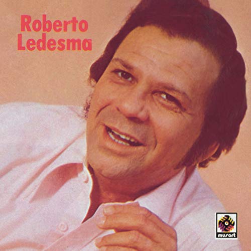 Amazon.com: Roberto Ledesma : Roberto Ledesma: Digital Music