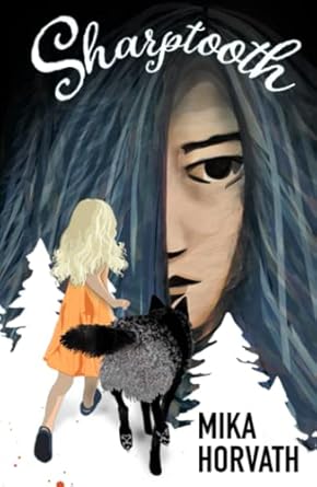 Sharptooth: Horvath, Mika: 9781958559048: Amazon.com: Books