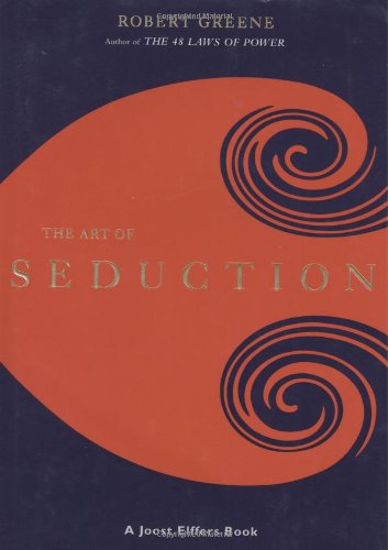 The Art of Seduction: Robert Greene, Joost Elffers: 9780670891924 ...
