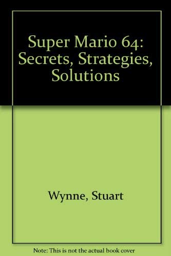 Super Mario Secrets, Strategies and Solutions: unknown author ...