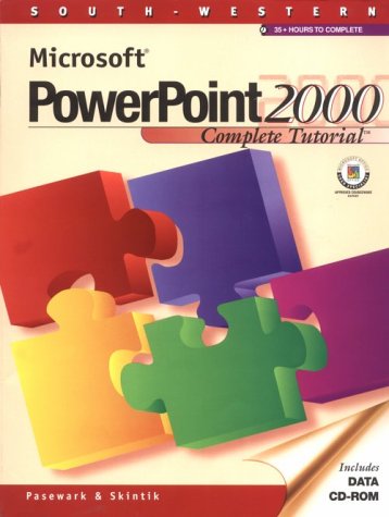 Microsoft Powerpoint 2000 Complete Tutorial : Pasewark, William R ...
