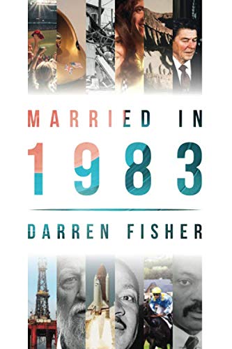 Married in 1983: Anniversary yearbook showing the main events of the ...