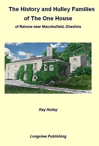 The History and Hulley Families of the One House, Rainow: Amazon.co.uk ...
