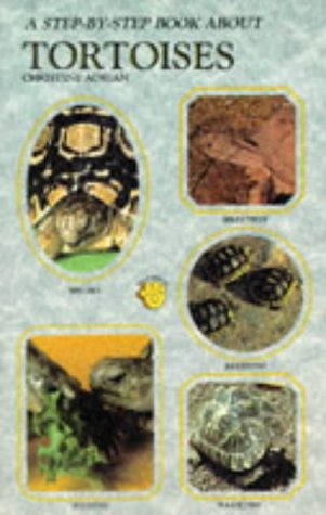 A Step-By-Step Book About Tortoises: Adrian, Christine: 9780866224871 ...