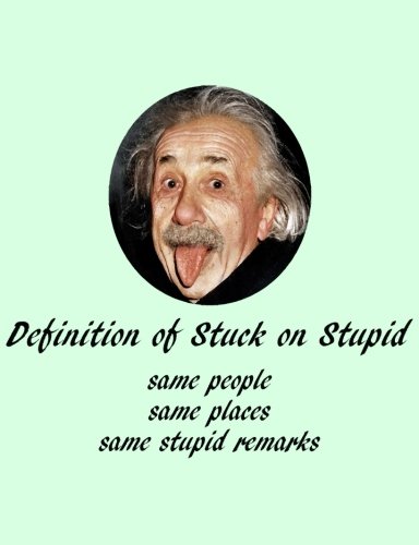 Definition of Stuck on Stupid Journal Notebook: Dot Grid: Publishing ...