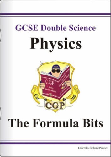 GCSE Double Science, Physics The Formula Bits : CGP Books, CGP Books ...