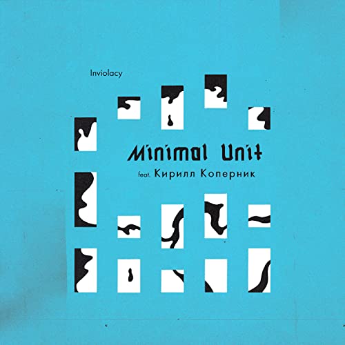 Reproducir Inviolacy (feat. Кирилл Коперник) de Minimal Unit feat ...