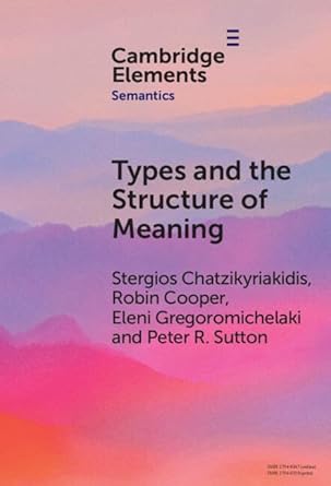 Types and the Structure of Meaning: Issues in Compositional and Lexical ...