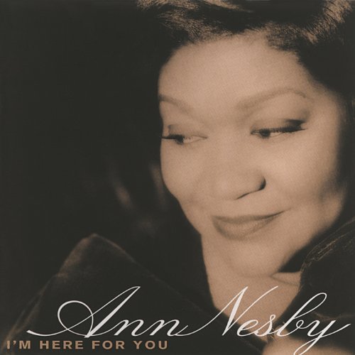 Amazon.com: I'm Here For You : Ann Nesby: Digital Music