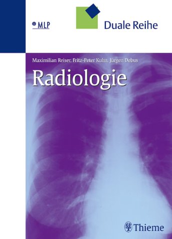 Radiologie : Reiser, Kuhn, Rick, Debus: Amazon.de: Bücher
