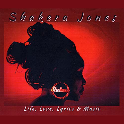 Amazon.com: Life, Love, Lyrics, & Music : Shakera Jones: Digital Music