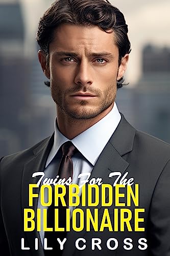 Amazon.com: Twins For the Forbidden Billionaire: An Enemies to Lovers Second Chance Romance ...