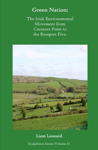 Buy Green Nation: The Irish Environmental Movement from Carnsore Point ...