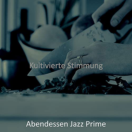 Kultivierte Stimmung de Abendessen Jazz Prime en Amazon Music Unlimited