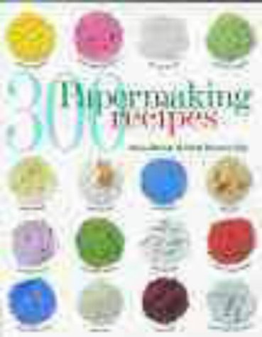 300 Papermaking Recipes: Reimer-Epp, Heidi: 9780715311035: Amazon.com ...