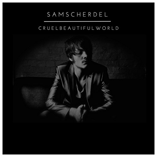 Cruel Beautiful World by Sam Scherdel on Amazon Music - Amazon.co.uk