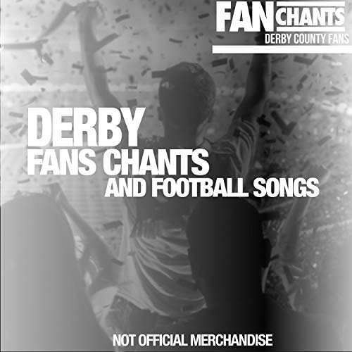Derby Fans Chants and Football Songs [Explicit] by FanChants: Derby ...