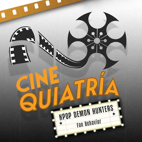 KPOP DEMON HUNTERS: Fan Behavior | CINEQUIATRÍA. Analizaremos a los ...