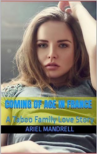 Amazon | Coming of Age in France: A Taboo Family Love Story (New from ...