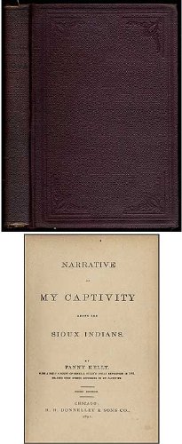 Narrative of My Captivity Among the Sioux Indians: Fanny Kelly: Amazon ...