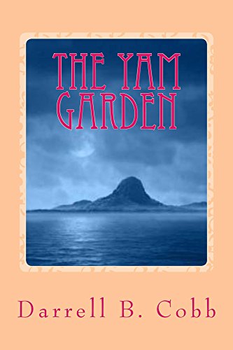 The Yam Garden - Kindle edition by Cobb, Darrell. Literature & Fiction ...
