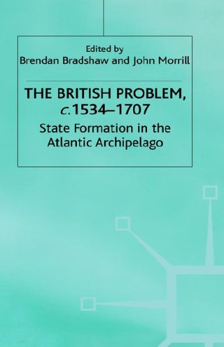 The British Problem, C. 1534-1707: State Formation in the Atlantic ...