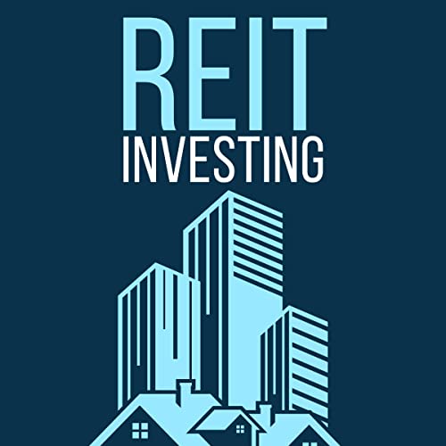 Amazon.com: REIT Investing: The Complete Guide for Investing in Real ...