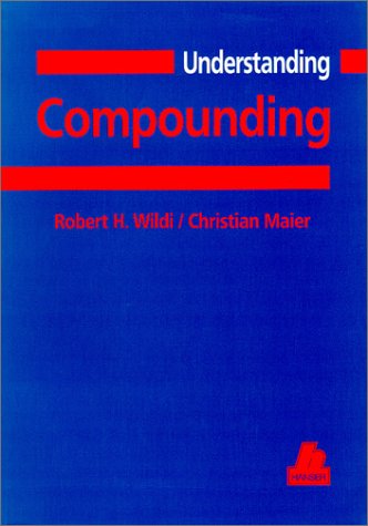 Understanding Compounding (Hanser Understanding Books): Wildi, Robert H ...