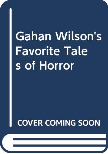 Gahan Wilson's Favorite Tales of Horror: Wilson, Gahan: 9780448135236 ...