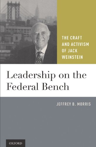 Leadership on the Federal Bench: The Craft and Activism of Jack ...