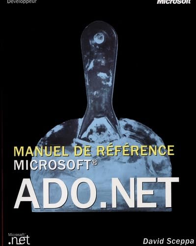Amazon.com: ADO . NET : Manuel de référence: 9782100065233: David Sceppa: Books