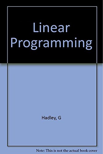 Linear programming (Addison-Wesley series in industrial management ...