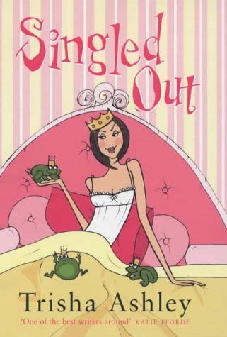 Singled Out: Ashley, Trisha: 9780749906443: Amazon.com: Books