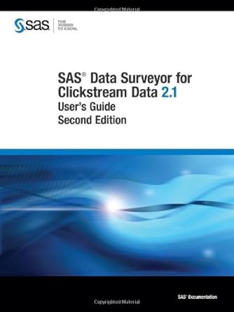 Sas Data Surveyor for Clickstream Data 2.1: User's Guide: 9781607643852: Computer Science Books ...
