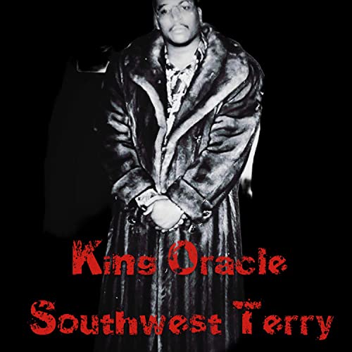 Écouter Southwest Terry par King Oracle sur Amazon Music Unlimited