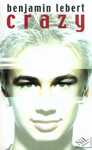 critiquesLibres.com : Crazy Benjamin Lebert
