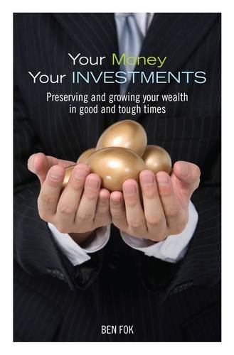 Your Money, Your Investments: Preserving and Growing Your Wealth in ...