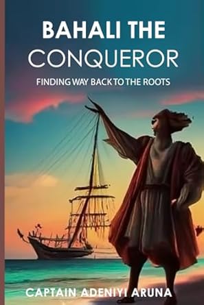 Amazon.com: BAHALI THE CONQUEROR: FINDING WAY BACK TO THE ROOTS ...