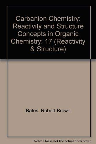 Buy Carbanion Chemistry: Reactivity and Structure Concepts in Organic ...
