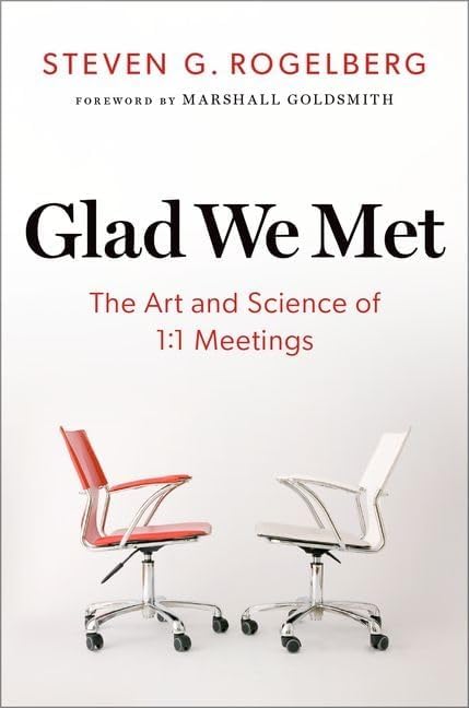 Glad We Met: The Art and Science of 1:1 Meetings: Amazon.co.uk ...