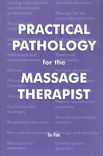 Practical Pathology for the Massage Therapist: Amazon.co.uk: Fox, Su ...