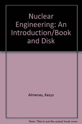 Nuclear Engineering: An Introduction/Book and Disk: Amazon.co.uk: Lee ...