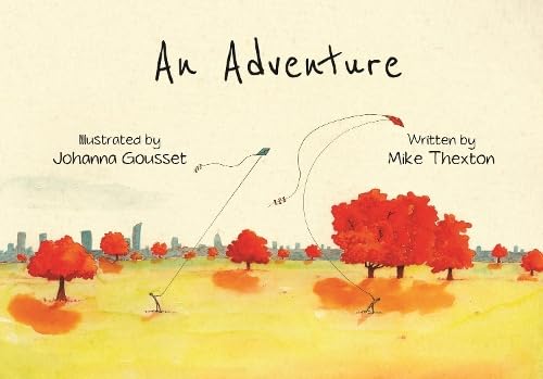 An Adventure : Thexton, Mike, Gousset, Johanna: Amazon.co.uk: Books