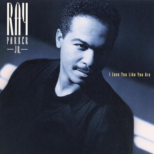 Amazon.com: I Love You Like You Are : Ray Parker Jr.: Digital Music
