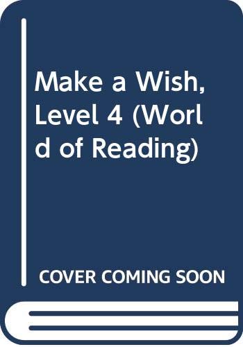Make a Wish, Level 4 (World of Reading): P. David Pearson ...