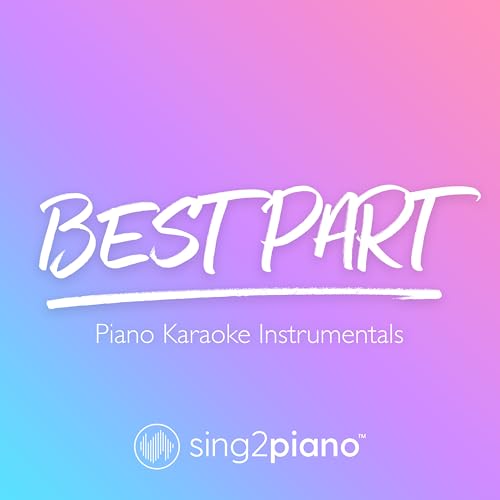 Best Part (Lower Key) [Originally Performed by Daniel Caesar & H.E.R ...