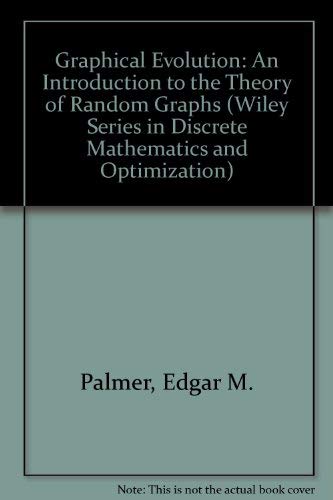 Graphical Evolution (Wiley Series in Discrete Mathematics and ...
