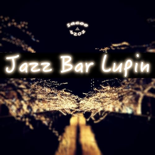 Amazon Music - SACOOのJazz Bar Lupin - Amazon.co.jp