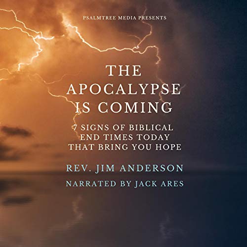 Amazon.com: The Apocalypse Is Coming: 7 Signs of Biblical End Times ...