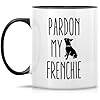 Amazon.com: Retreez Funny Mug - Pardon My Frenchie French Bulldog Dog ...